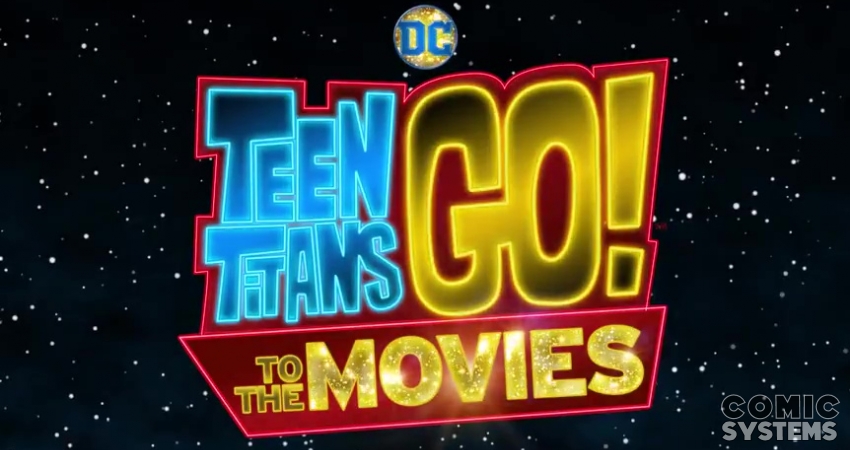 Teen Titans GO! Movie: Une affiche teaser dévoile le cast et le logo ...